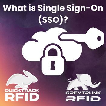 Single Sign-On Now Available for Grey Trunk RFID and QuickTrack RFID - Grey Trunk RFID